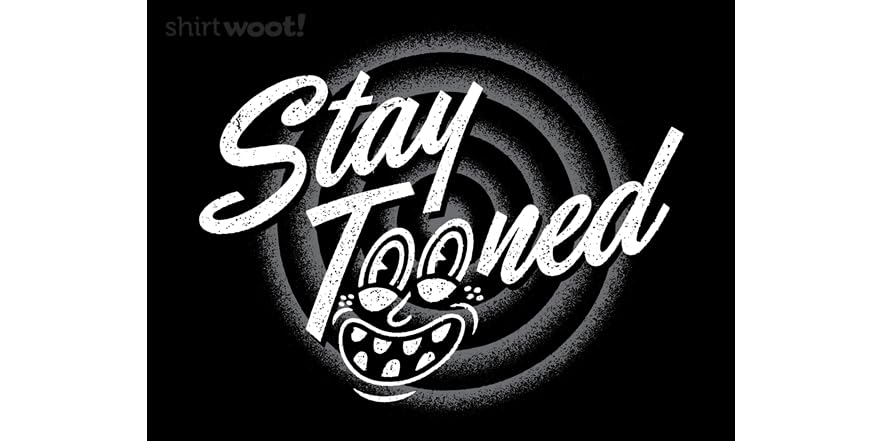 Stay Tooned