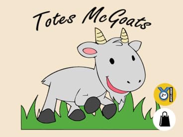Toatally Totes McGoats