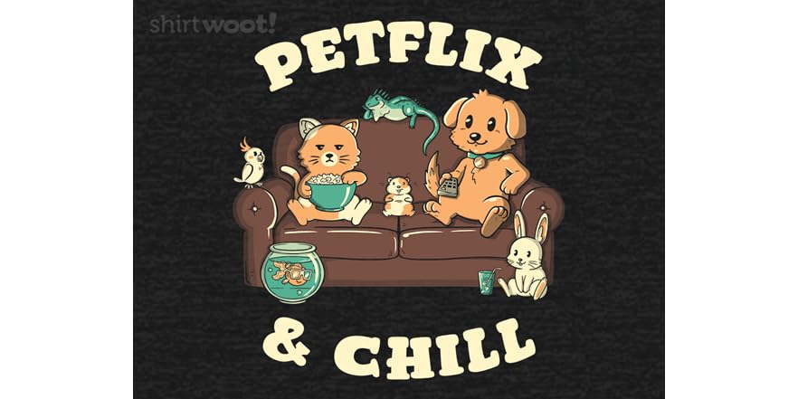 Petflix And Chill
