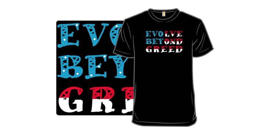 Evolve Beyond Greed