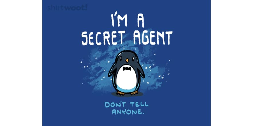Not So Secret Agent