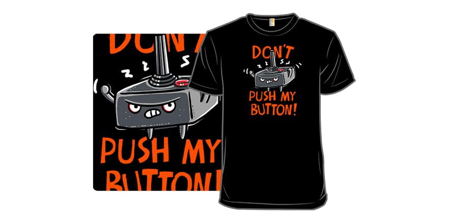Don't Push My Button