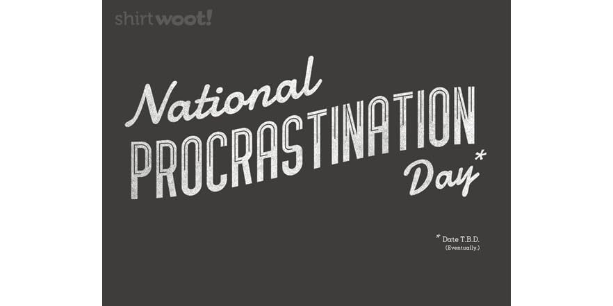 Procrastination Day