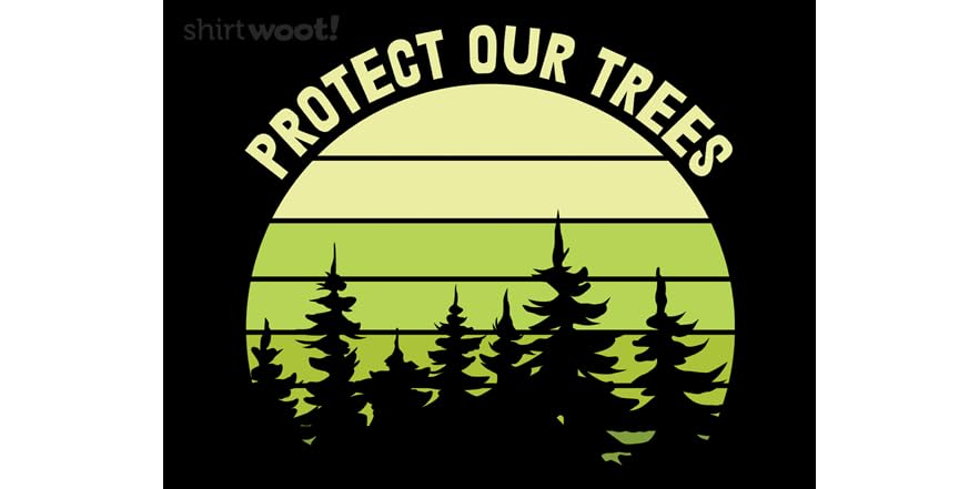 Protect Our Trees