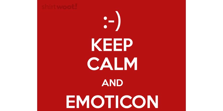 Keep Calm and Emoticon