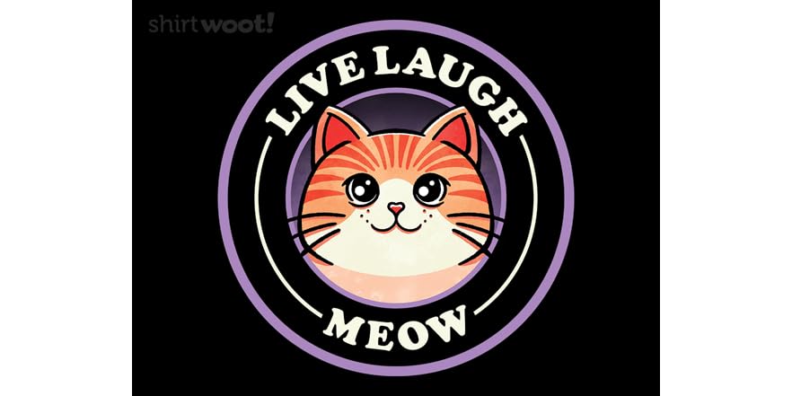 Live Laugh Meow