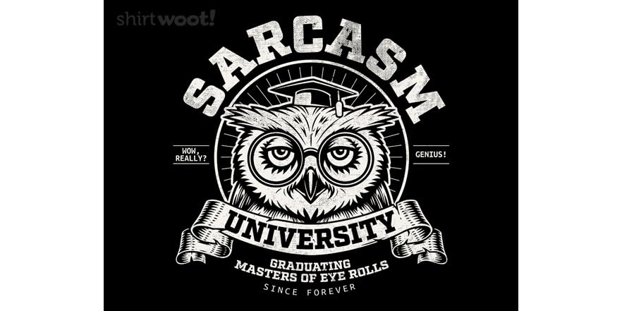 Sarcasm University