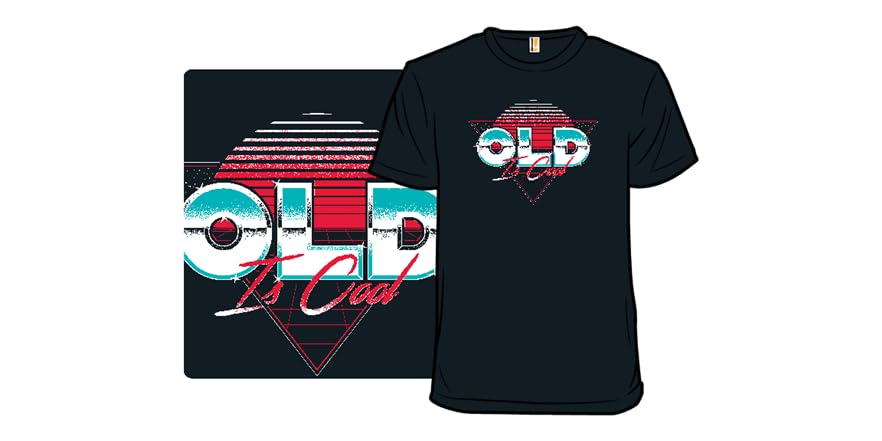 Old is Cool