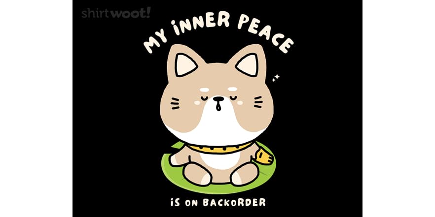 My Inner Peace is on Backorder