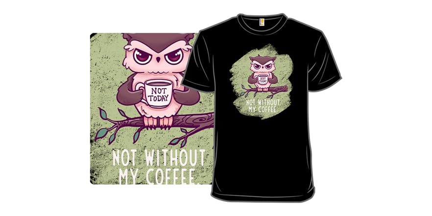 Not Without My Coffee