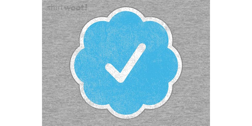 I'm A Verified Blue Check!