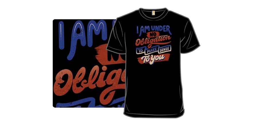 I Am Under No Obligation