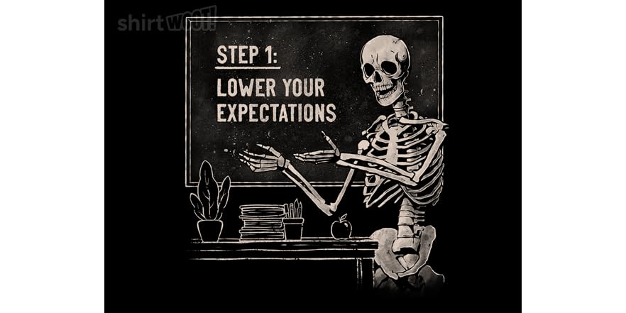 Lower Your Expectations