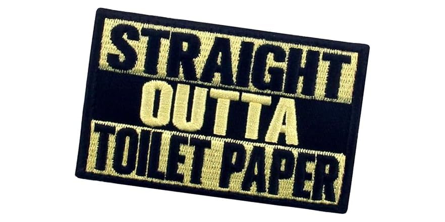 Straight Outta Toilet Paper Patch