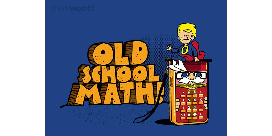Old School Math!