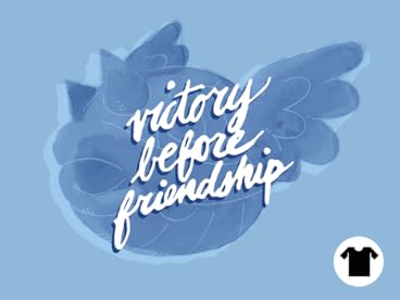 victory before friendship