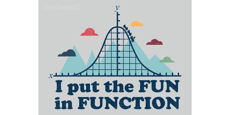 I Put the Fun in Function