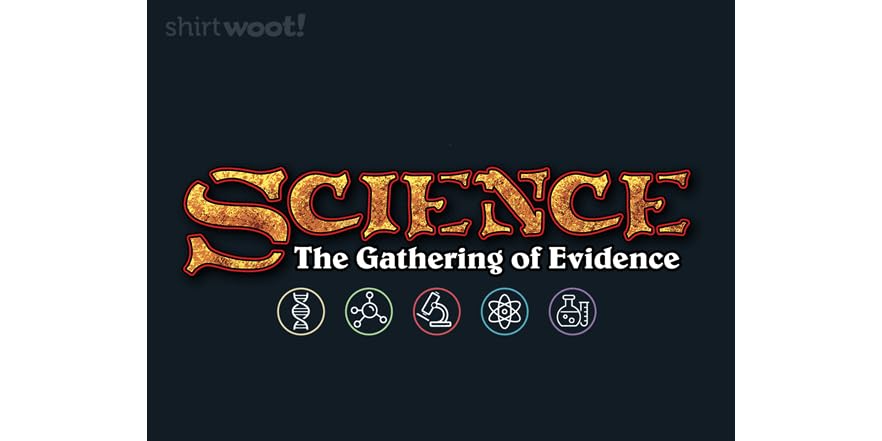 Science The Gathering of Evidence