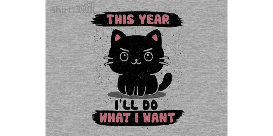 This Year I'll Do What I Want