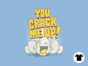 You Crack Me Up