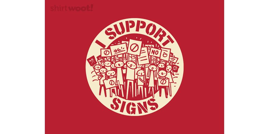 I Support Signs