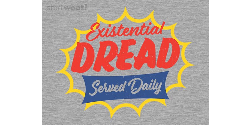 Existential Dread