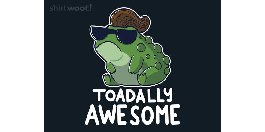 Toadally Awesome