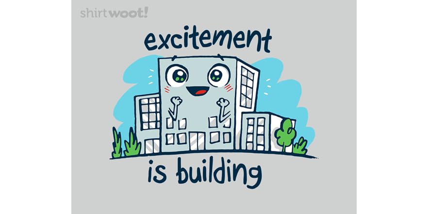 Excitement is Building