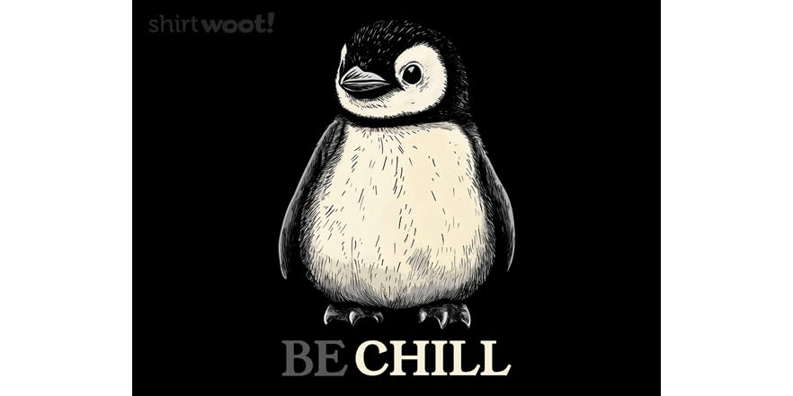Just Be Chill