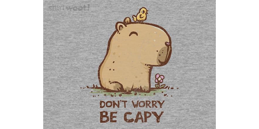 Don't Worry, Be Capy