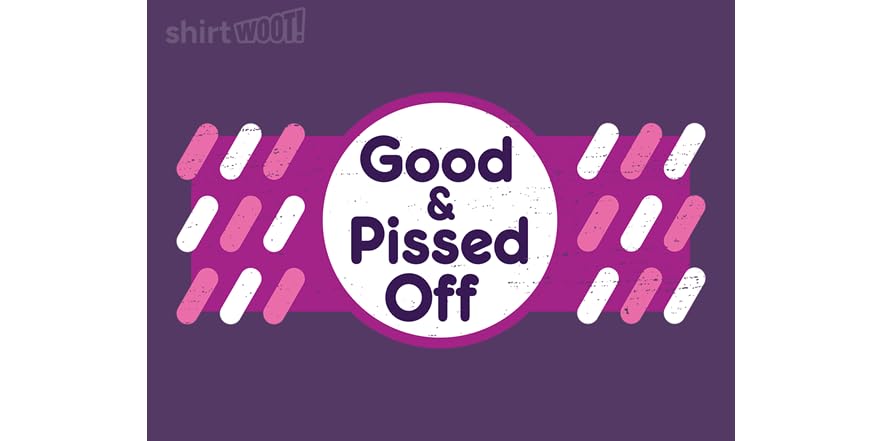 Good And Pissed Off
