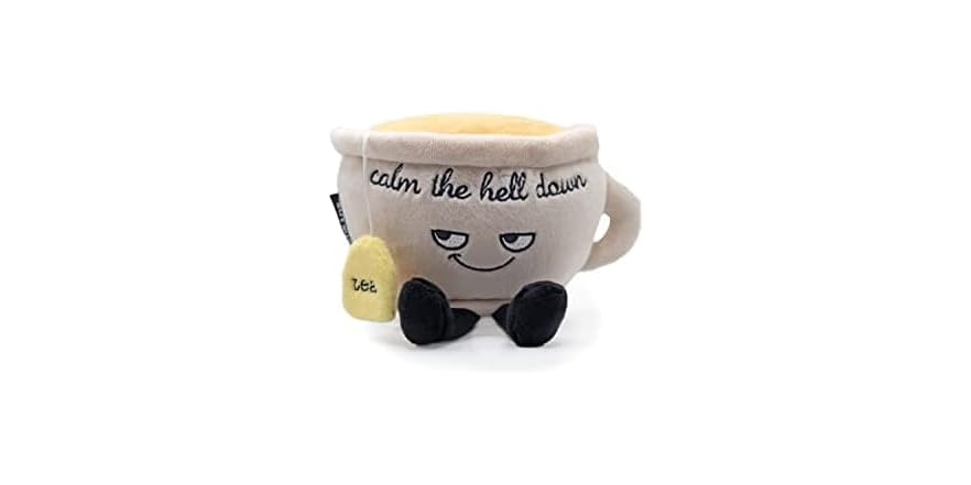 Calm The Hell Down Tea Cup Plushie - Gag Gift