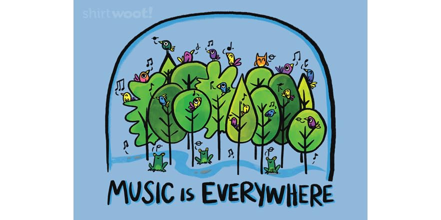 Music is Everywhere
