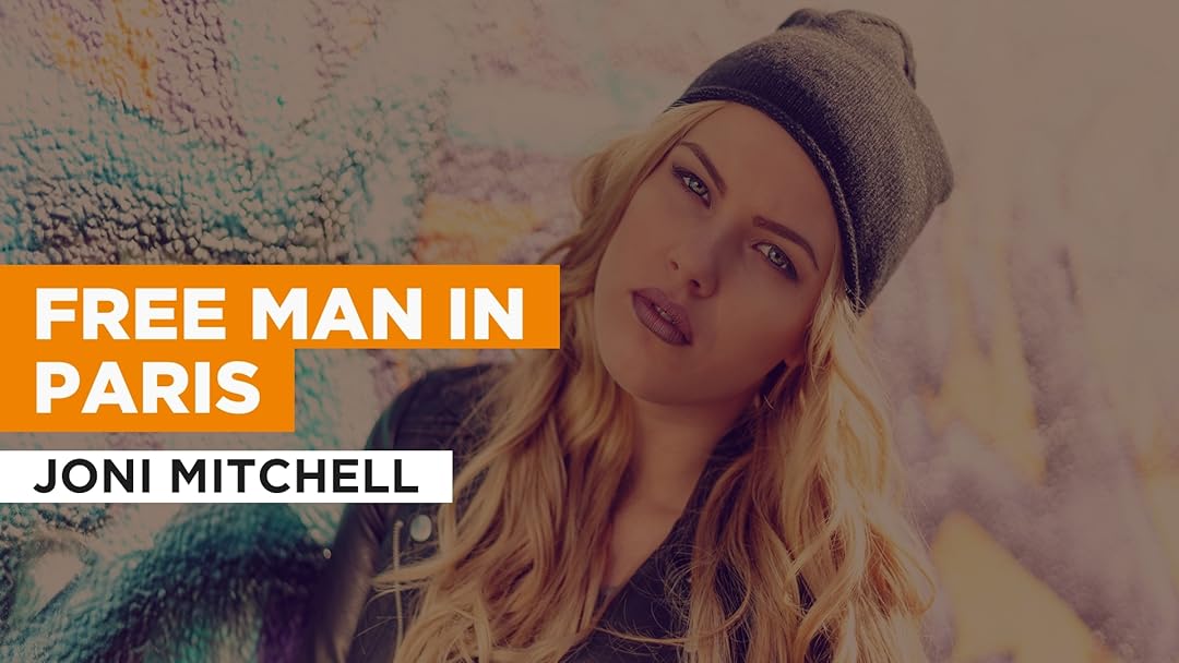 Prime Video: Free Man In Paris in the Style of Joni Mitchell
