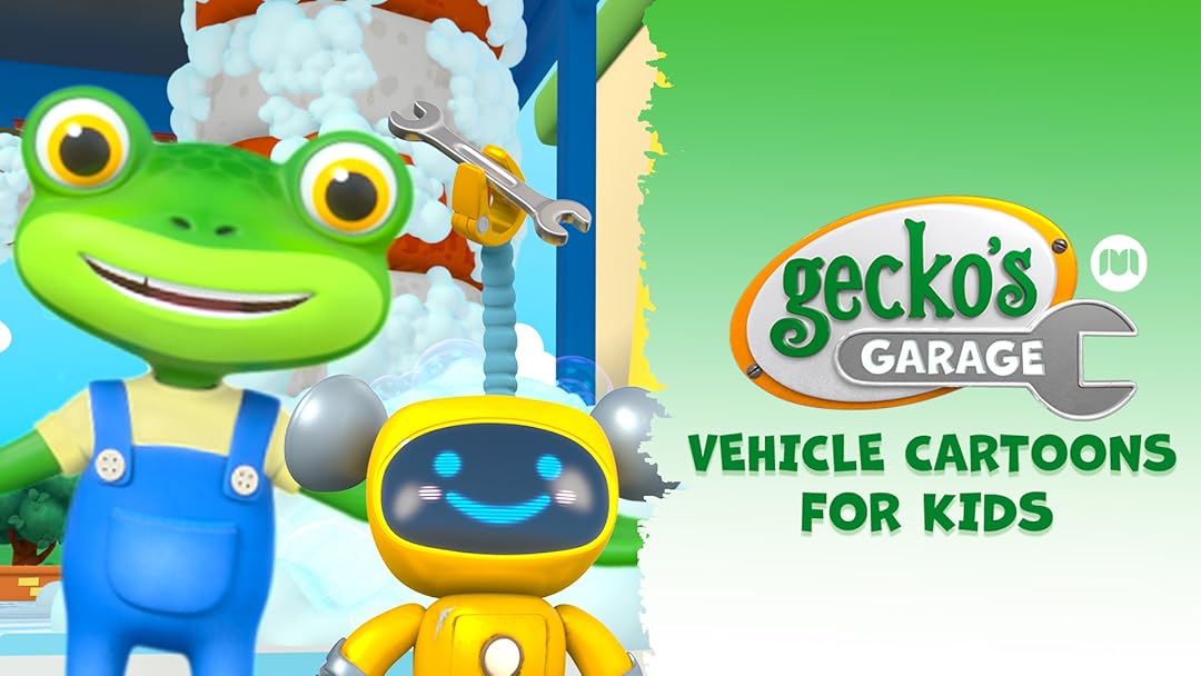 Prime Video: Gecko's Garage - Vehicle Cartoons for Kids