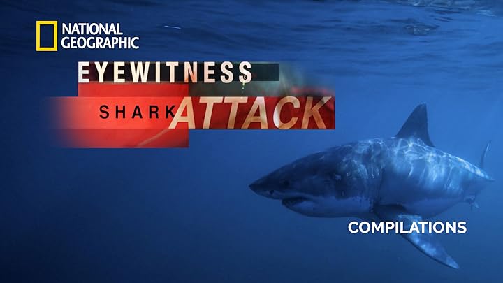 Prime Video: Eyewitness Shark Attack - Season 100