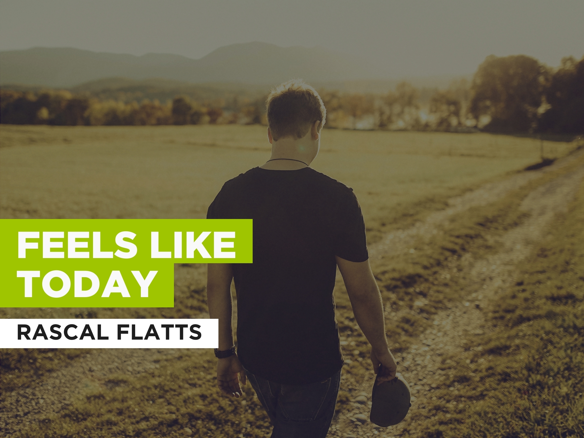 Prime Video: Feels Like Today al estilo de Rascal Flatts