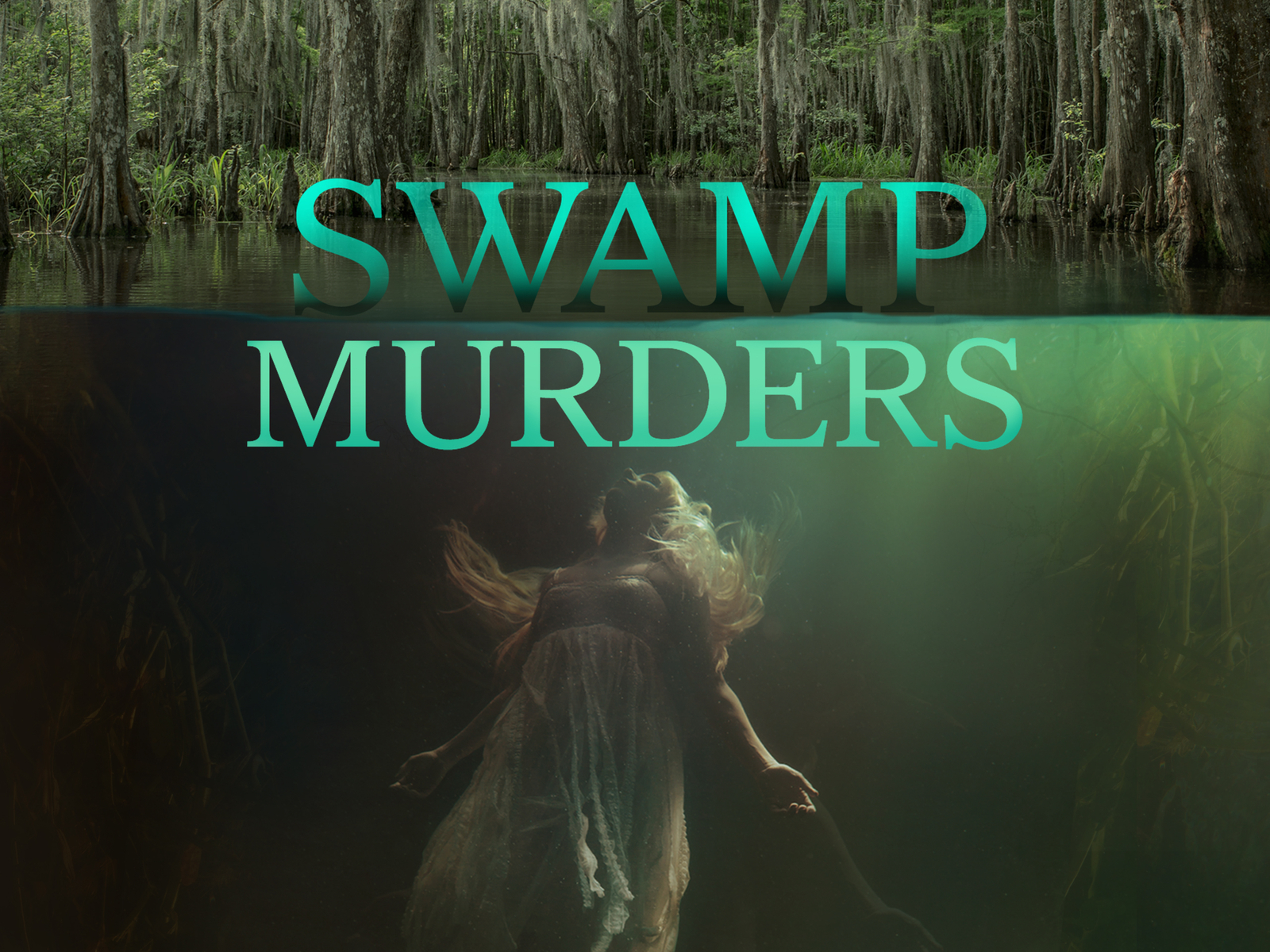 Prime Video: Swamp Murders - Season 3