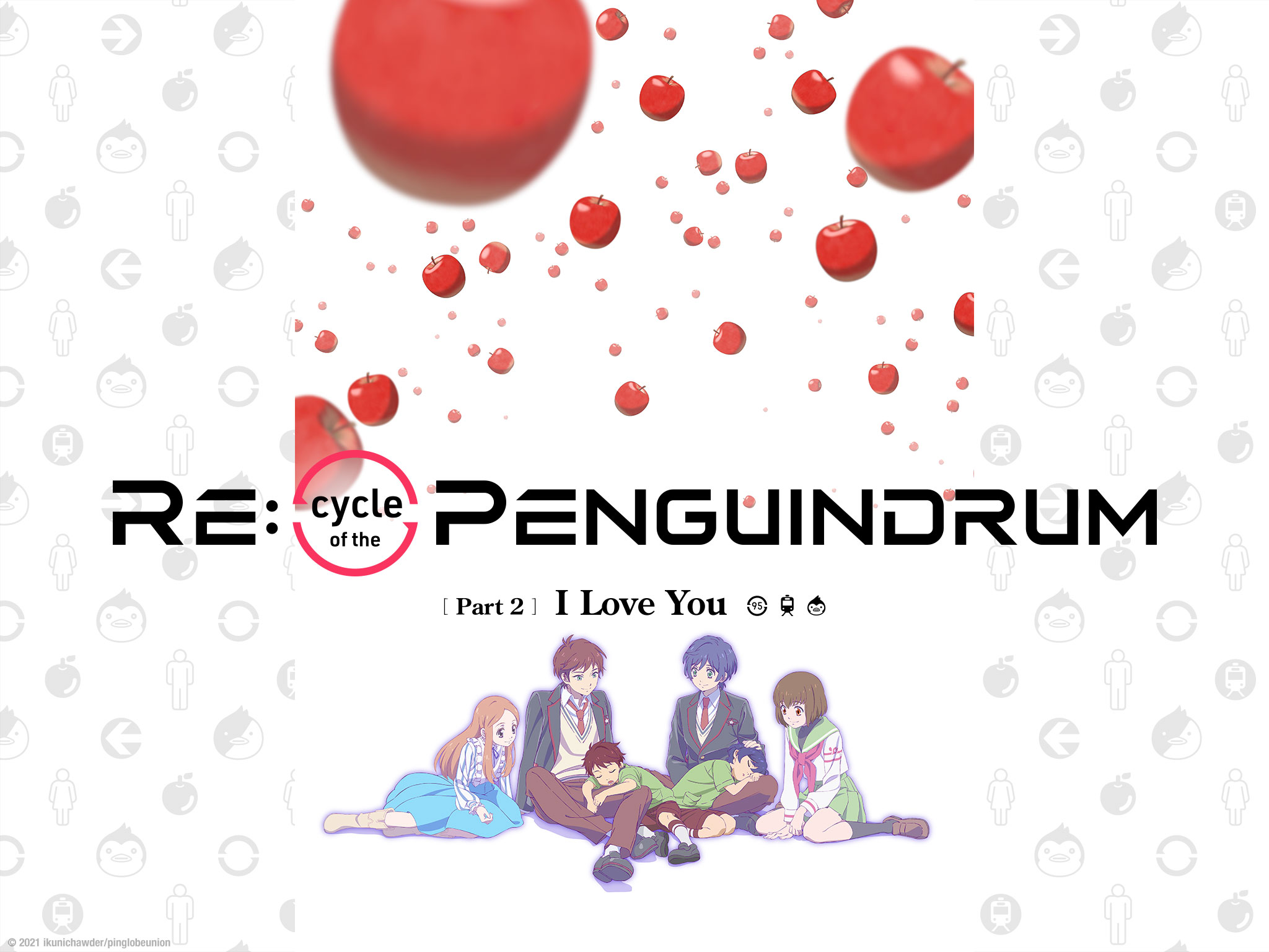 Prime Video: RE:cycle of the PENGUINDRUM MOVIE - Part 2 I Love You