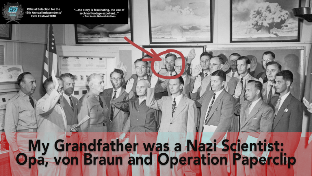 Watch My Grandfather Was A Nazi Scientist: Opa, Von Braun, and ...