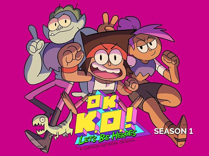 Prime Video: OK K.O.! Let's Be Heroes - Season 1