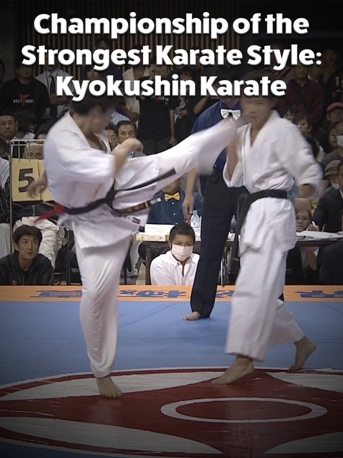 Prime Video: Championship of the Strongest Karate Style: Kyokushin Karate