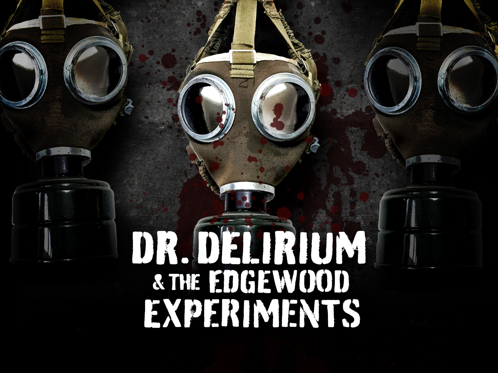 Prime Video: Dr. Delirium and The Edgewood Experiments - Season 1