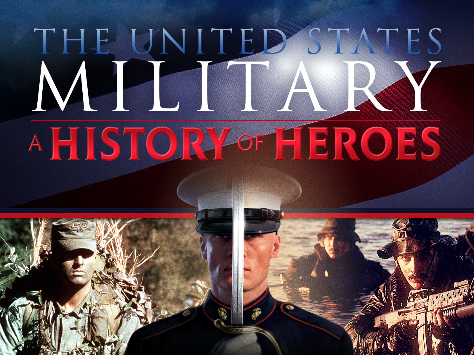 Prime Video: The United States Military - A History of Heroes