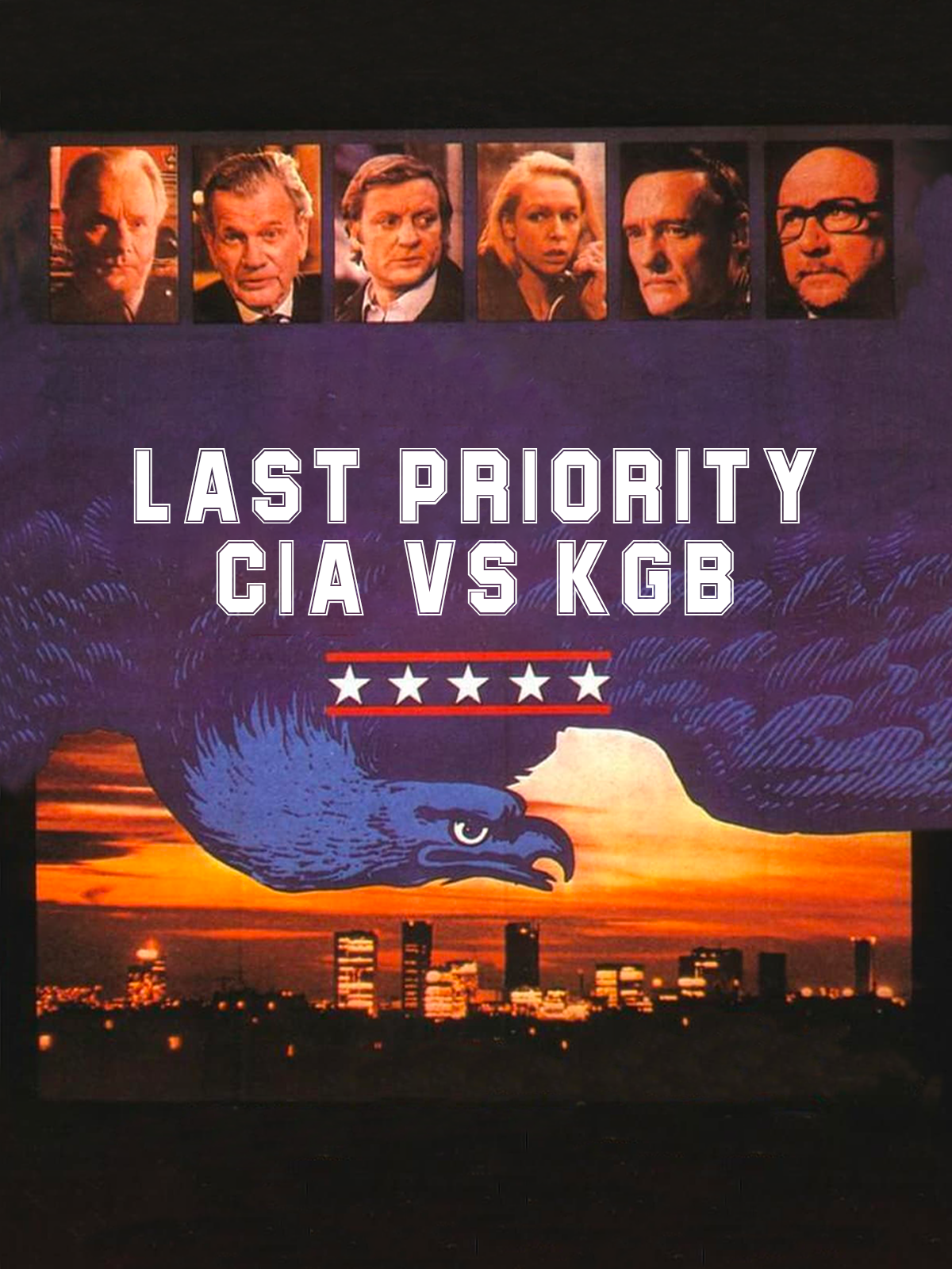 Prime Video: Last Priority: CIA Vs. KGB