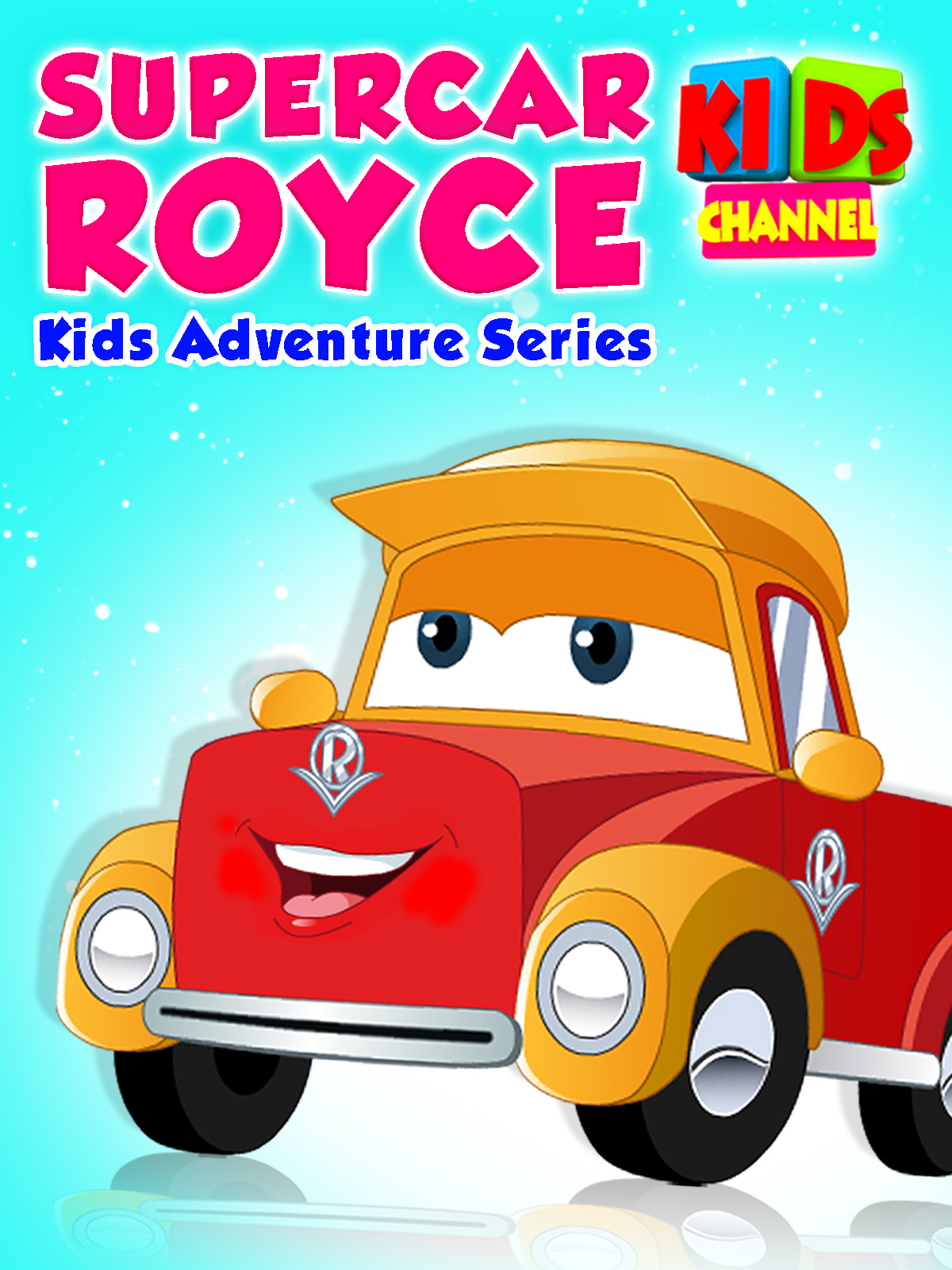 Prime Video: Super Car Royce Kids Adventure Series