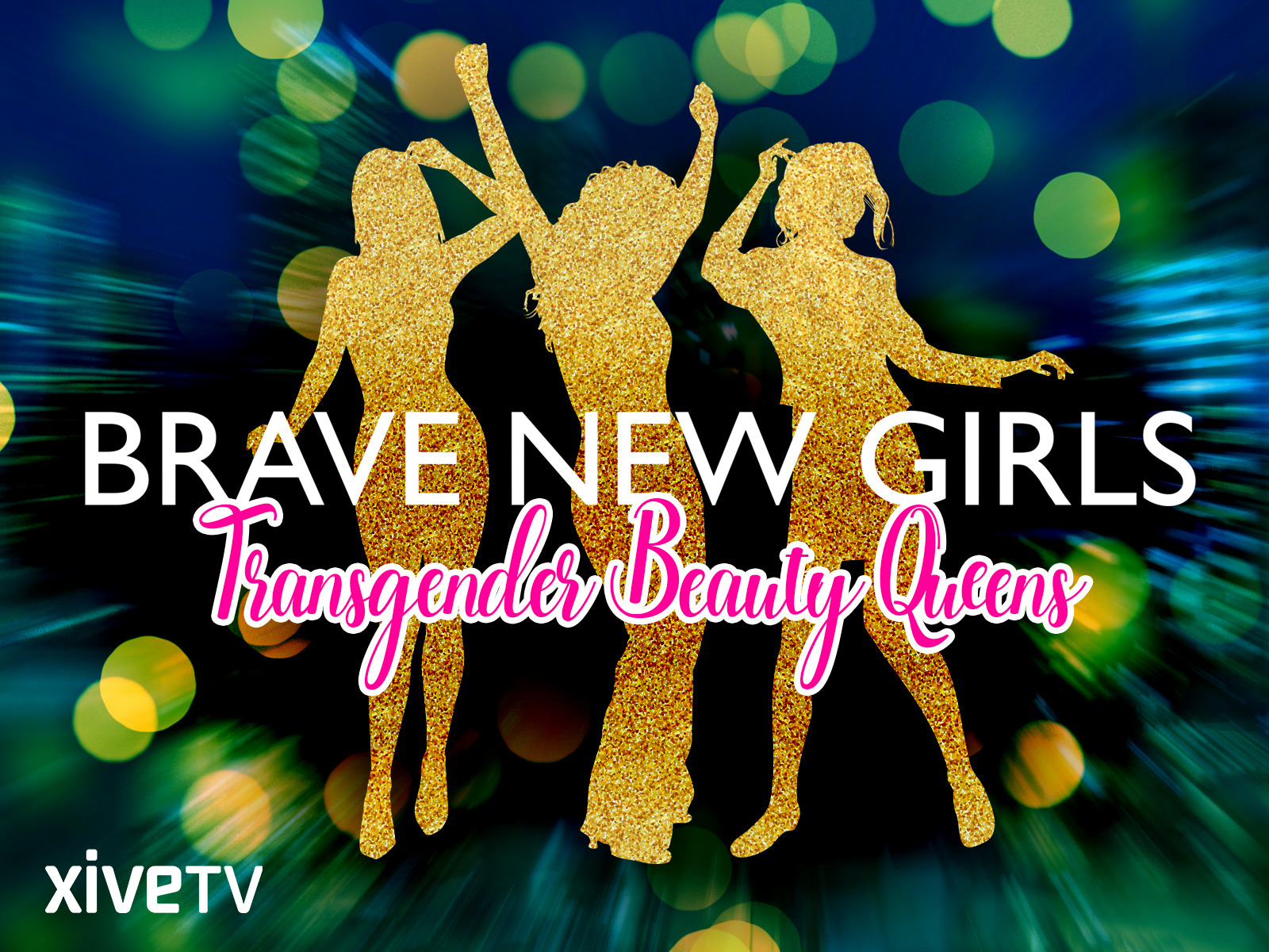 Prime Video: Brave New Girls: Transgender Beauty Queens