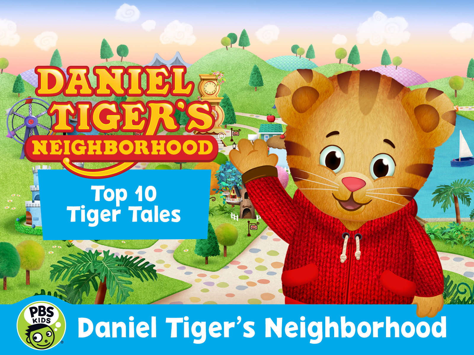 Prime Video: Daniel Tiger’s Neighborhood: Top 10 Tiger Tales