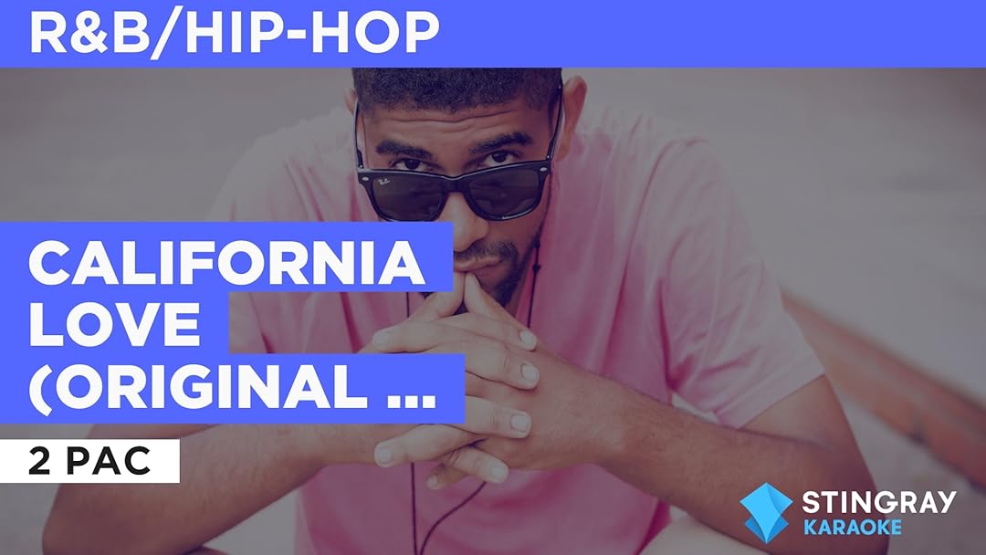 Prime Video: California Love (Original Version) in the Style of 2 Pac