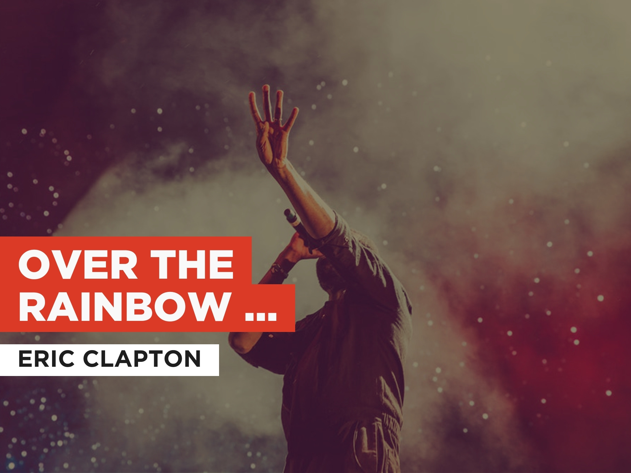 Eric Clapton Over The Rainbow